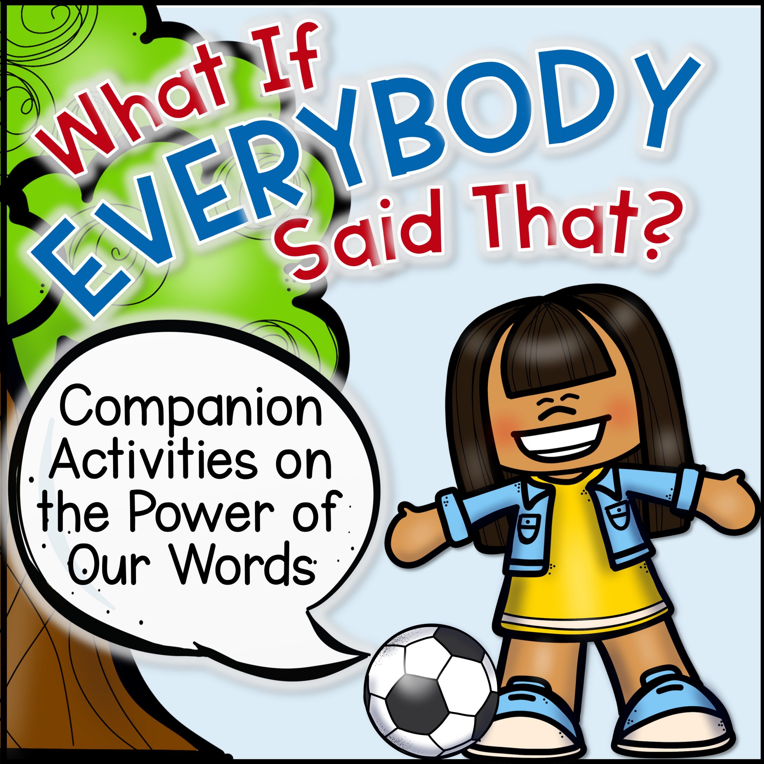 What If Everybody Said That? Activities and Lesson Plan - Shop The ...