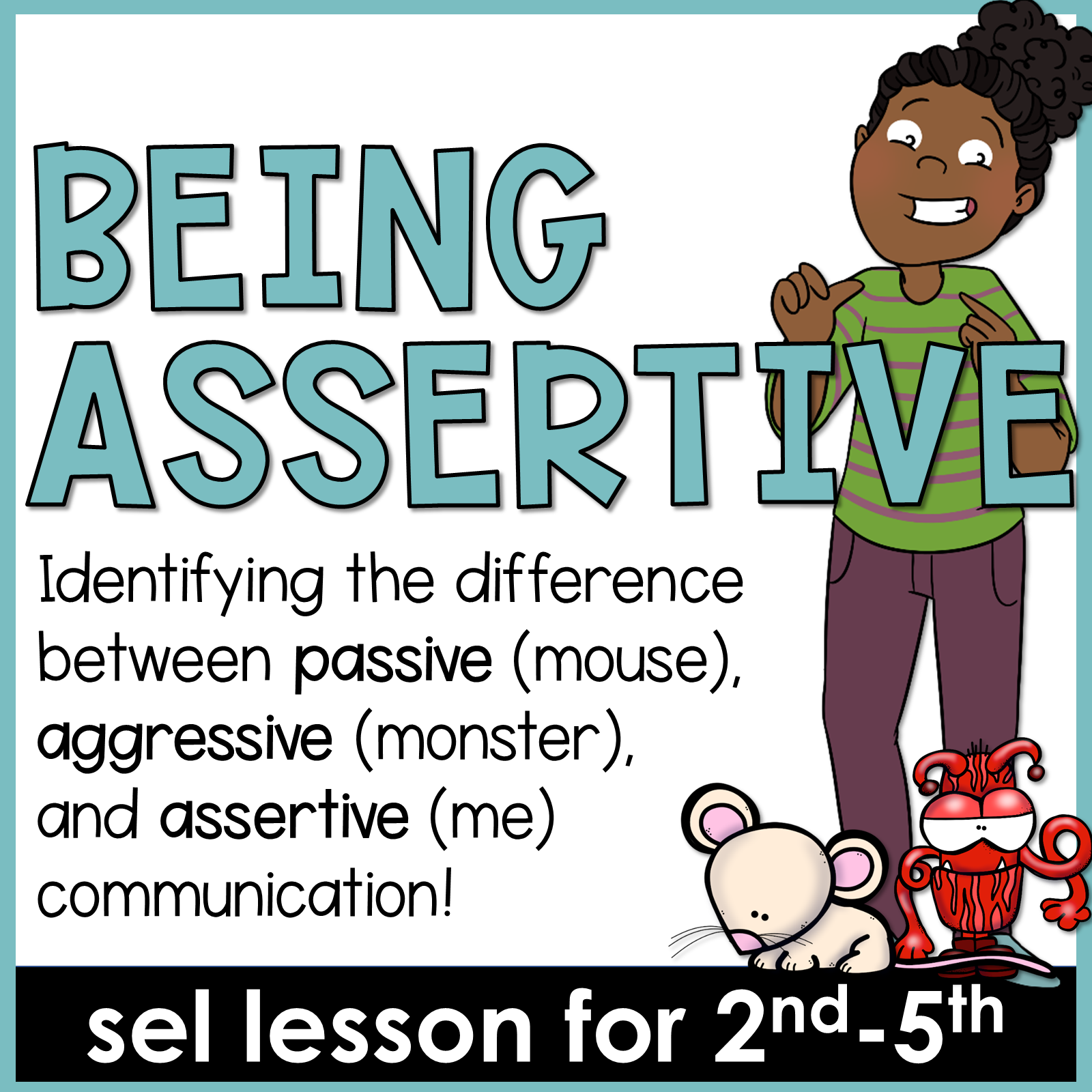 Assertiveness Lesson Mouse, Monster, and Me - Shop The Responsive Counselor
